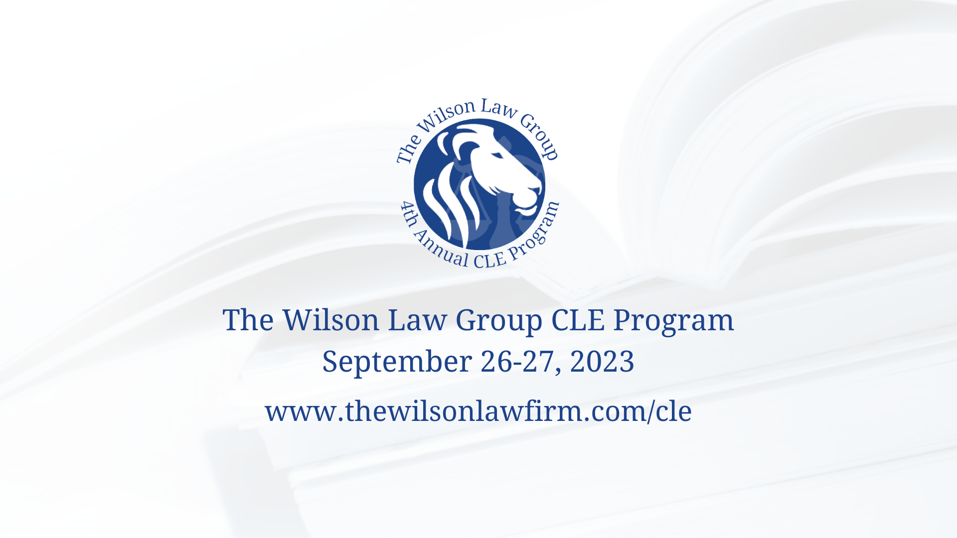 The Wilson Law Group Announces Fourth Annual CLE Program - The Wilson ...
