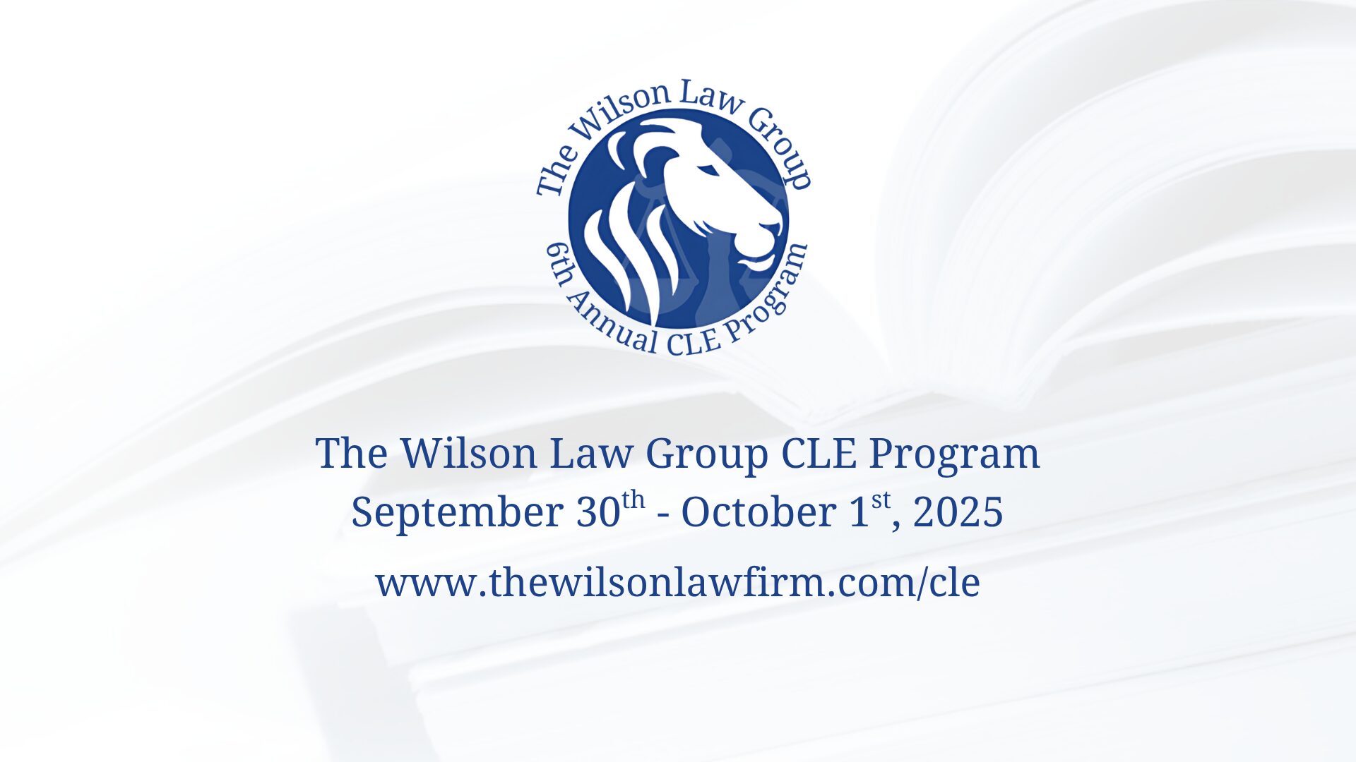 The Wilson Law Group Announces Sixth Annual CLE Program - The Wilson ...